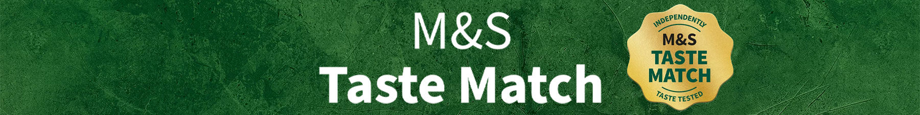 M&S Taste Match - ASDA Groceries