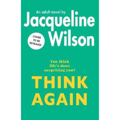 Hardback Think Again - Jacqueline Wilson - ASDA Groceries