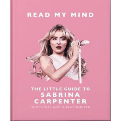Hardback Read My Mind: The Little Guide to Sabrina Carpenter - OH ...