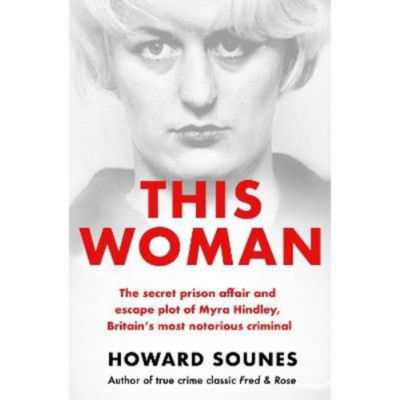 Paperback This Woman: The secret prison affair and escape plot of Myra ...
